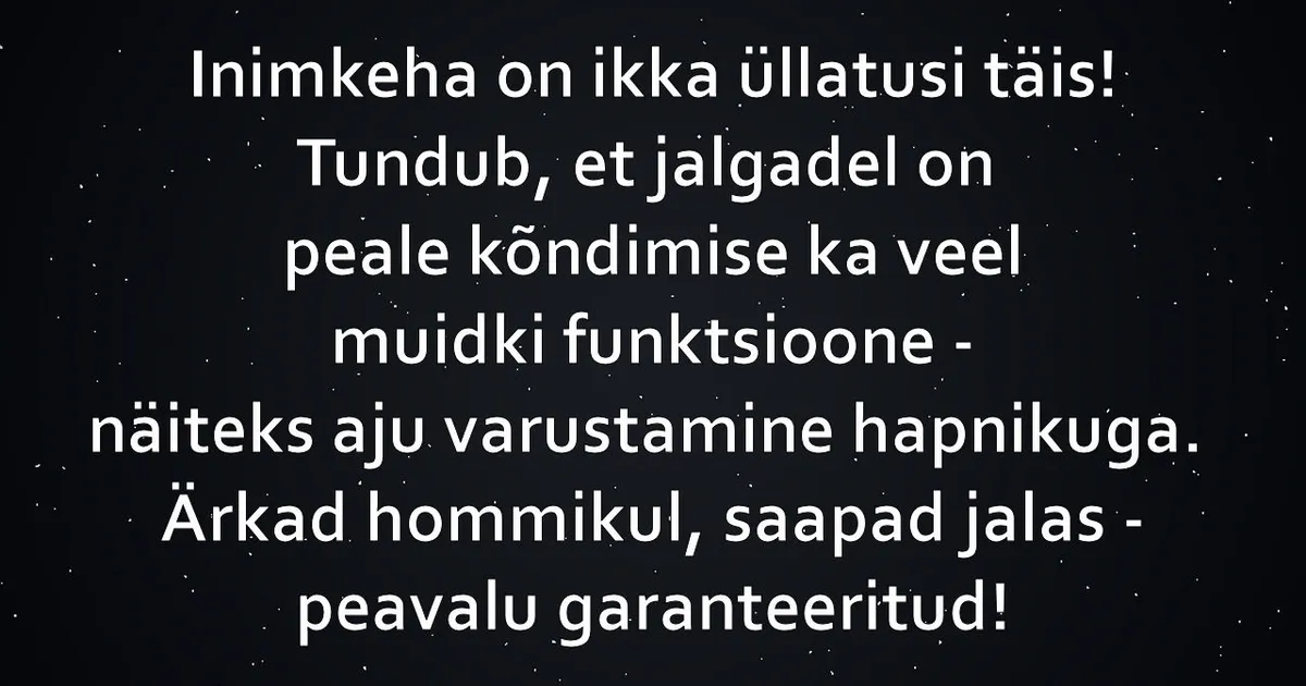 Inimkeha on ikka üllatusi täis
