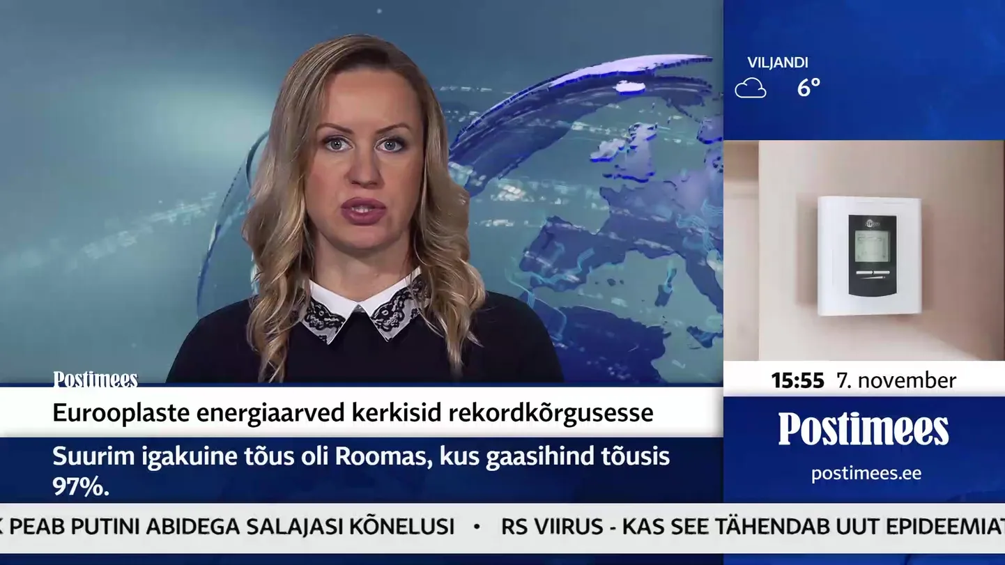POSTIMEHE TELEUUDISED Eurooplaste energiaarved kerkisid rekordkõrgusesse